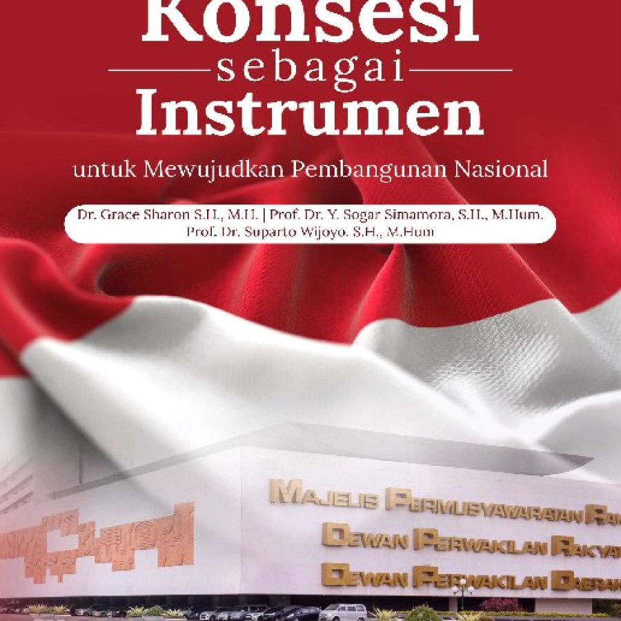 Konsesi sebagai Instrumen untuk Mewujudkan Pembangunan Nasional
