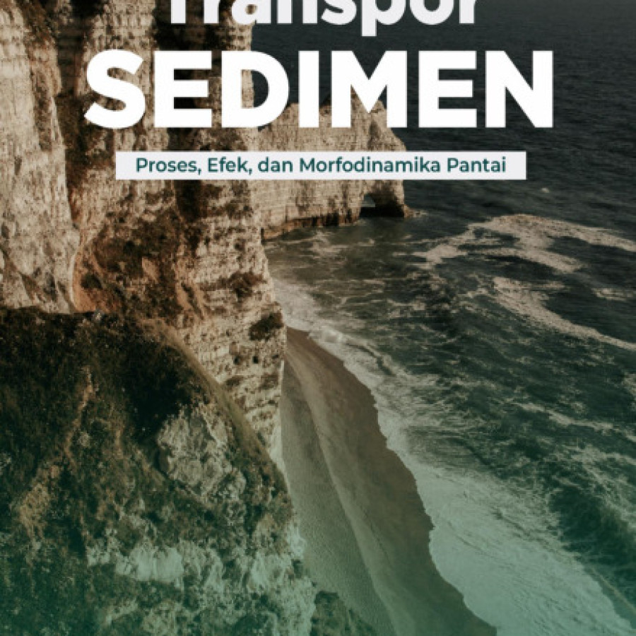 Transpor Sedimen: Proses, Efek, dan Morfodinamika Pantai