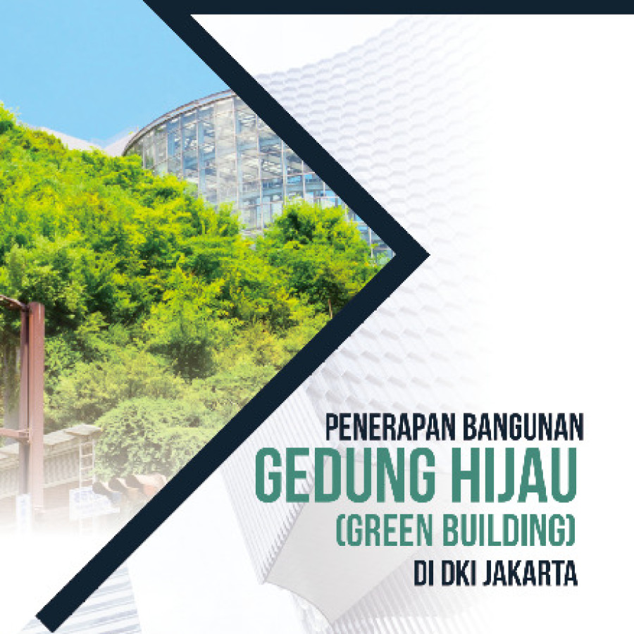 Penerapan Bangunan Gedung Hijau (Green Building ) di DKI Jakarta